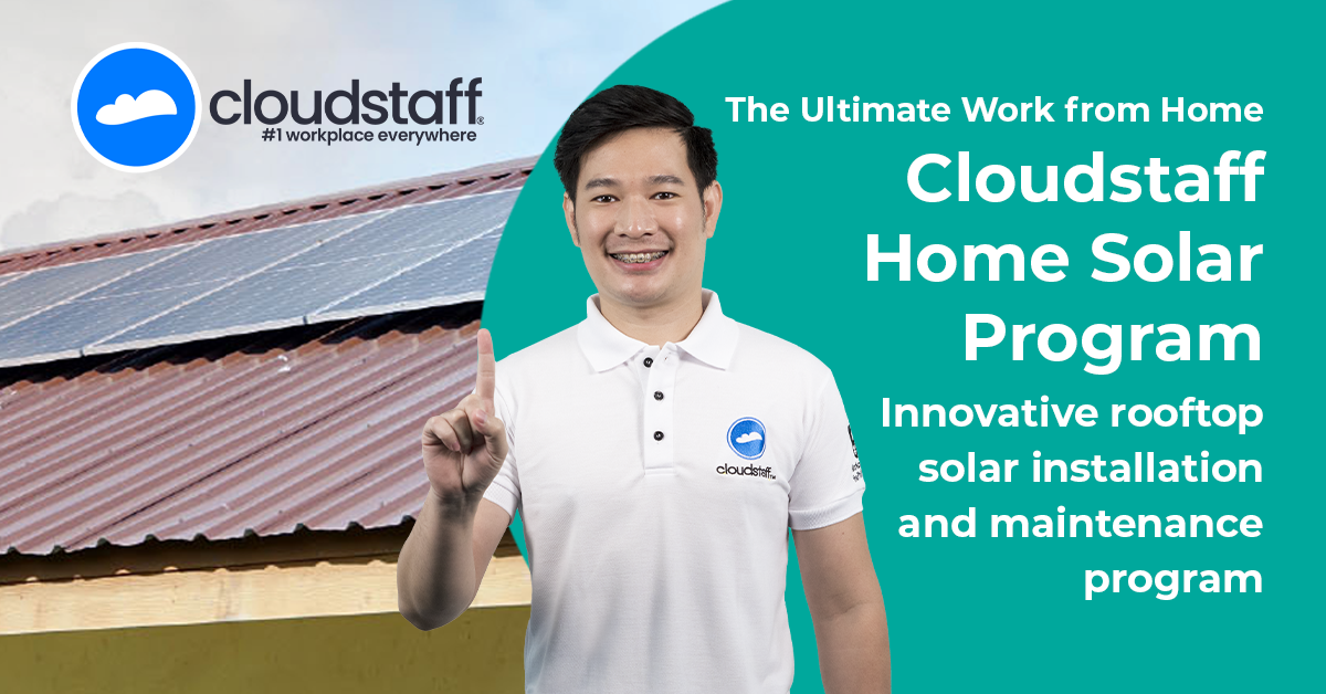 Cloudstaff’s The Ultimate Work from Home - CS Home Solar Program